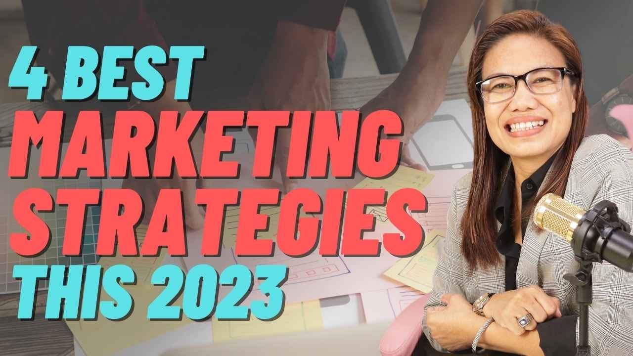4 BEST MARKETING STRATEGIES THIS 2023 - YouTube