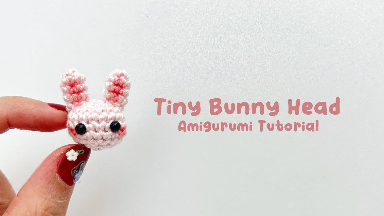 Tiny Bunny Head Amigurumi Crochet Tutorial | Step by Step | FREE PATTERN - YouTube