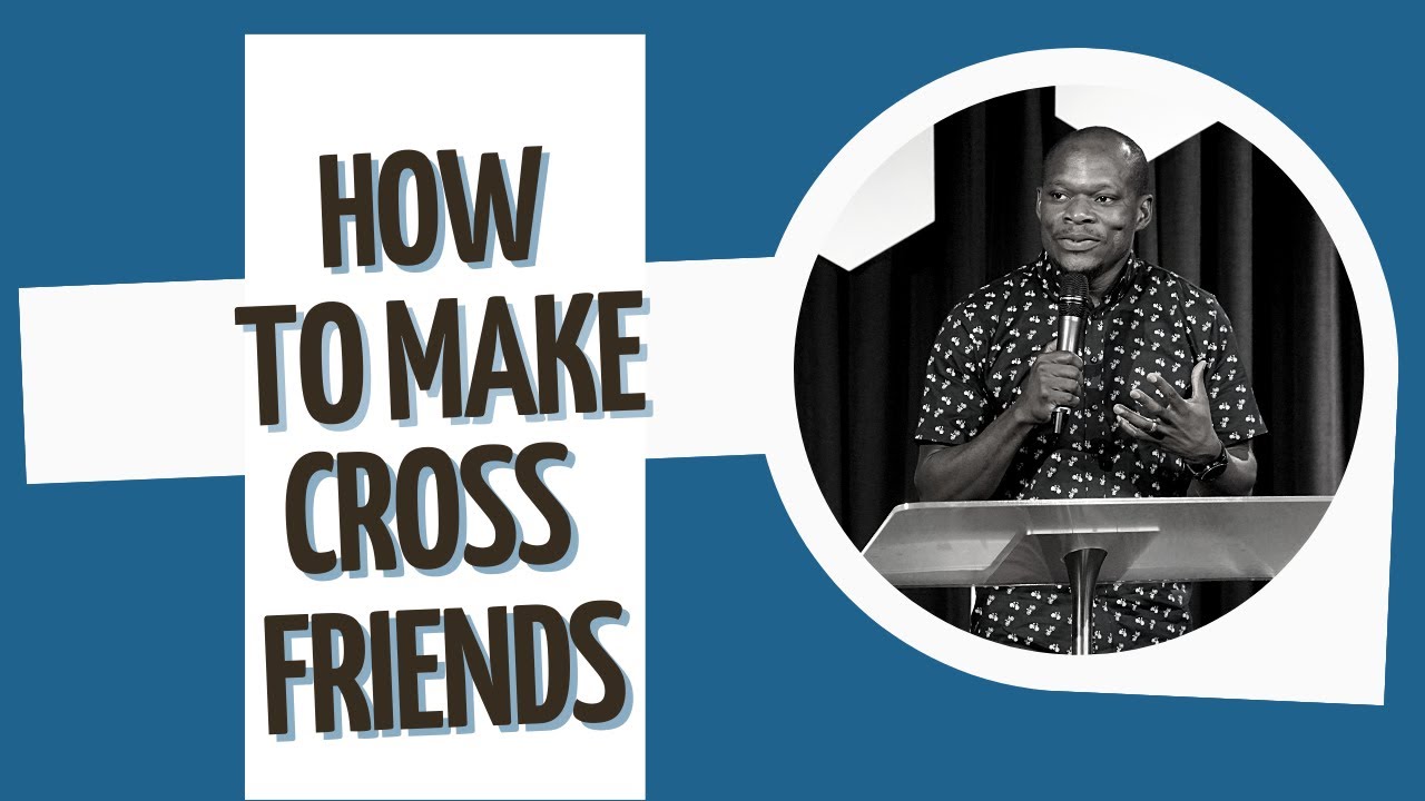 How To Make Cross Friends | The Right People For The Right Motive ...