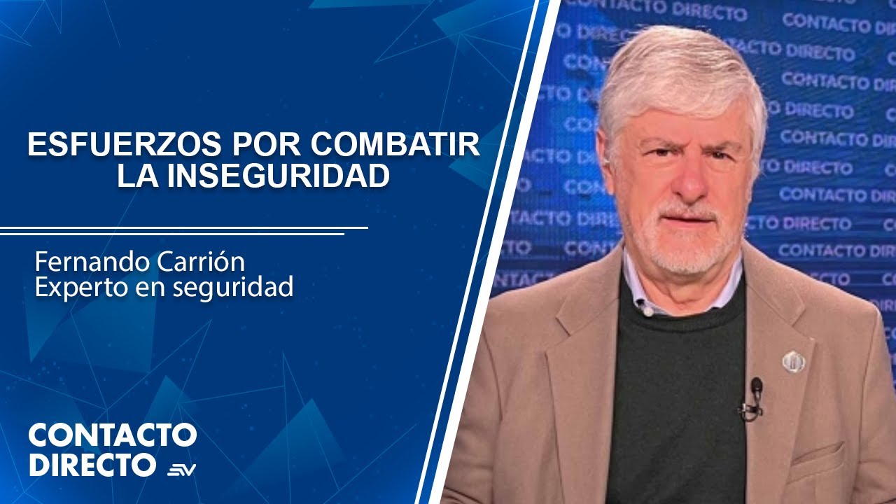 Fernando Carrión, experto en seguridad | Contacto Directo | Ecuavisa ...