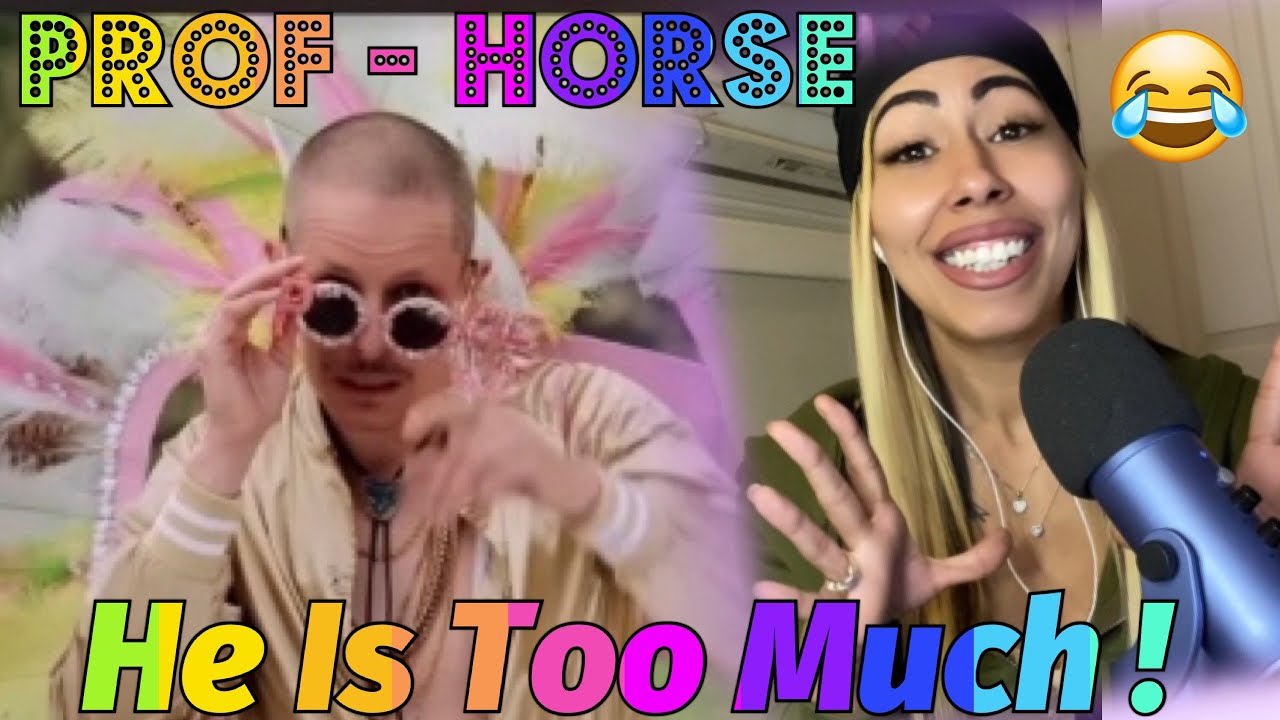 Desiree Reacts To Prof - Horse ! - YouTube