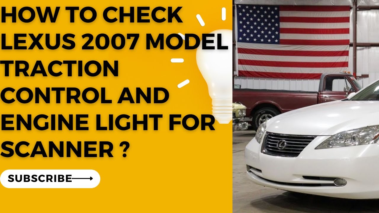 lexus 2007 model traction control light and Engine light checking for ...