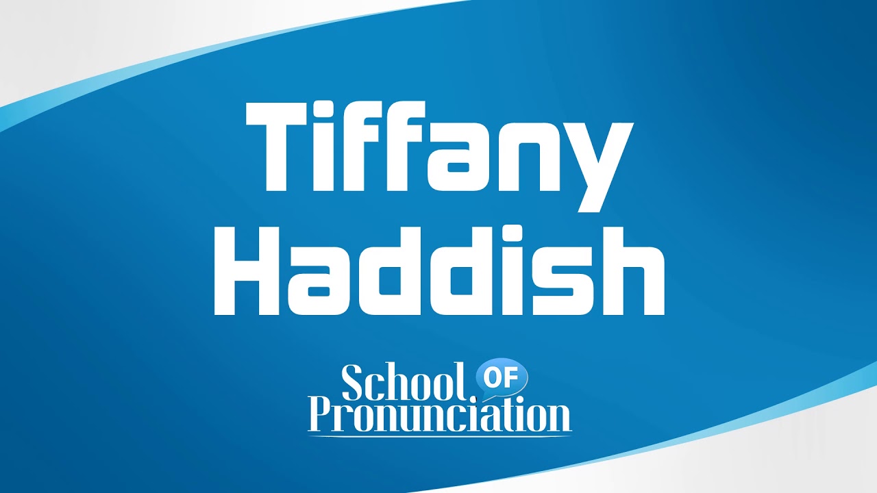 Learn How To Pronounce Tiffany Haddish - YouTube
