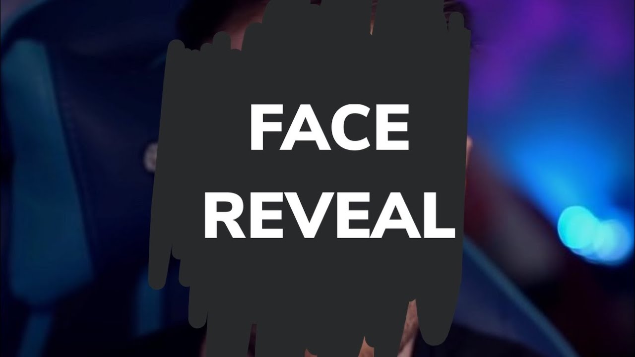 Face Reveal (Real face not fake face real face not fake) - YouTube