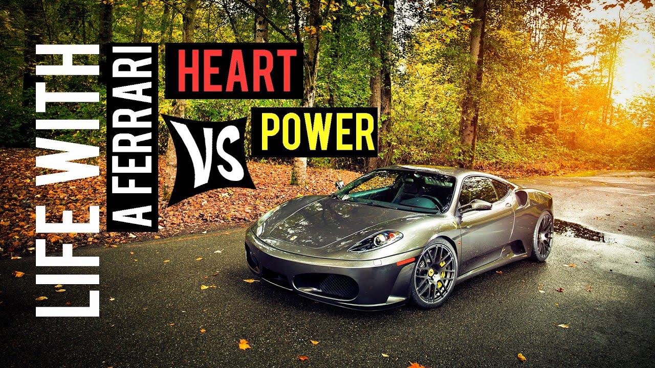 Living with a Ferrari Heart vs Power - YouTube