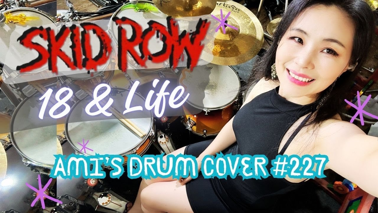 Skid Row - 18 and life drum cover by Ami Kim (227) - YouTube