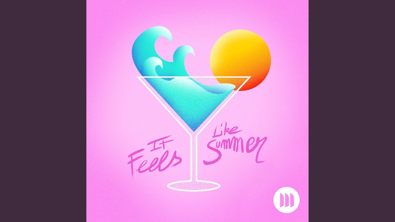 It Feels Like Summer - YouTube Music