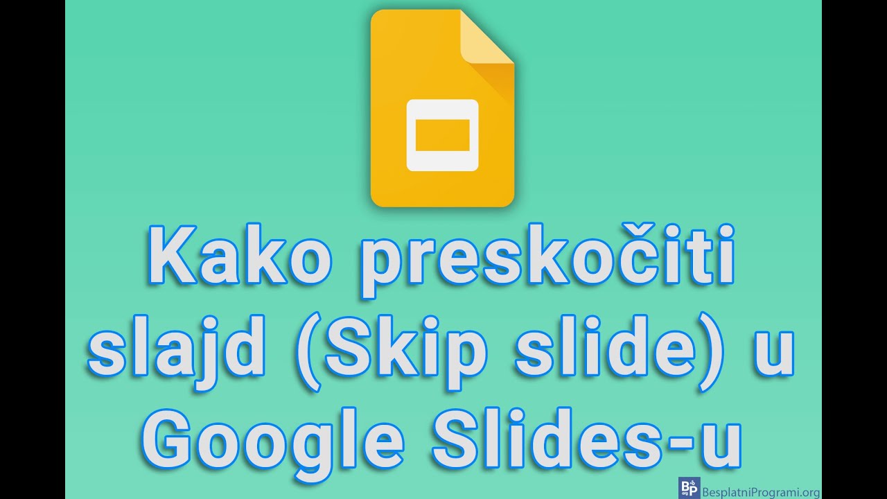 Kako preskočiti slajd (Skip slide) u Google Slides-u - YouTube