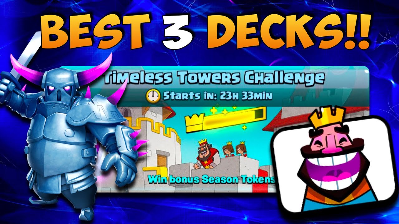 Best Decks To BEAT The TIMELESS TOWERS Challenge!! - YouTube
