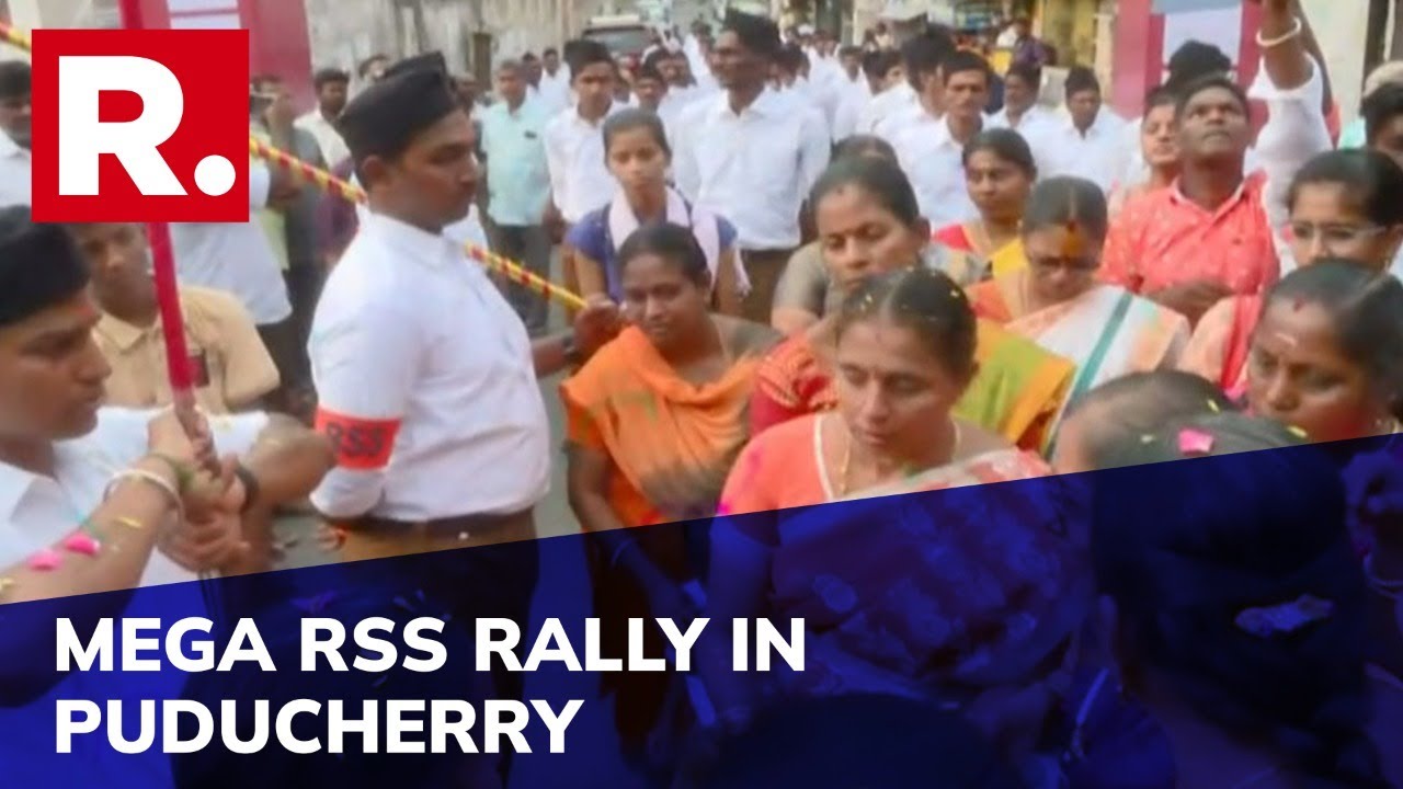 RSS holds mega rally in Puducherry after being blocked in Tamil Nadu ...