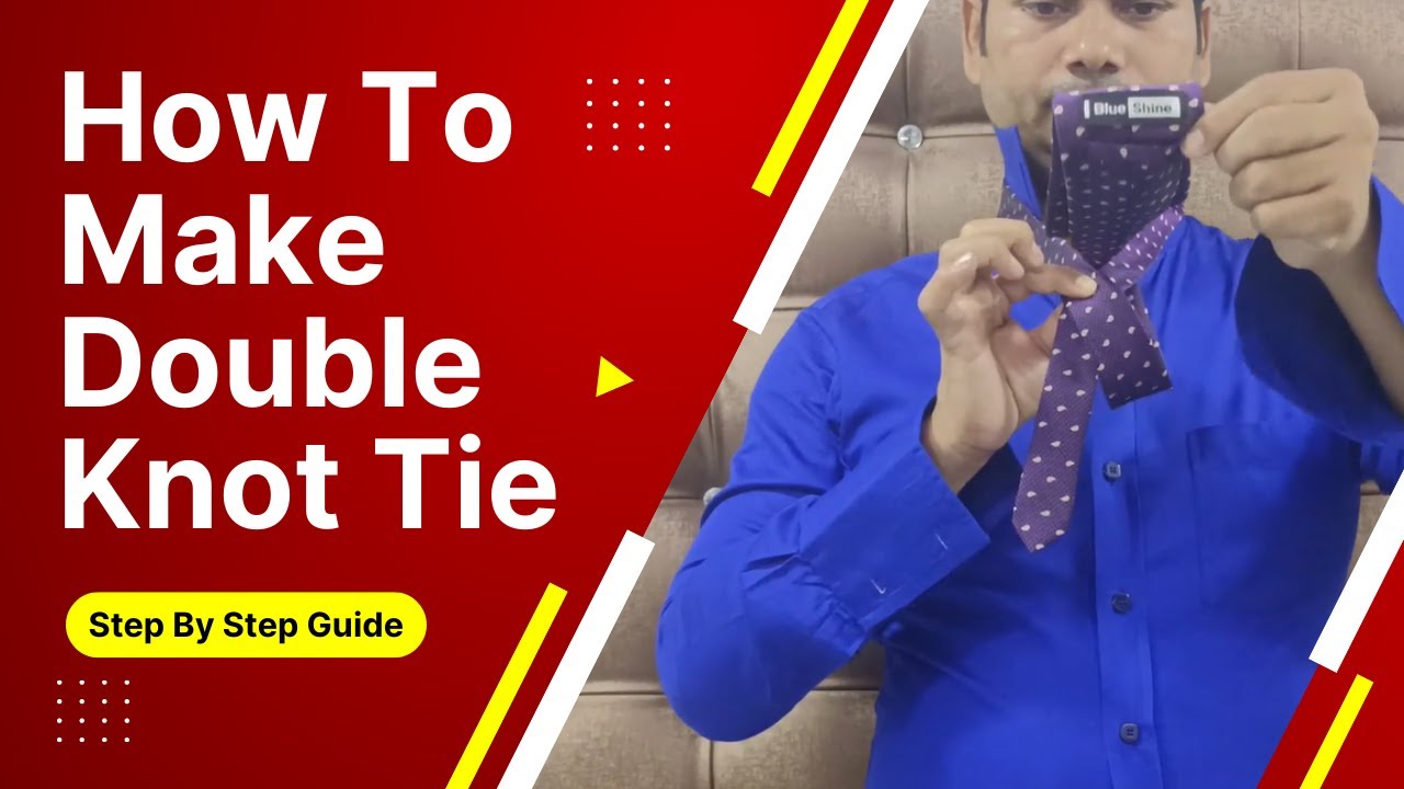 How to Make a Double Windsor Knot Tie | Step By Step Guide | How to ...