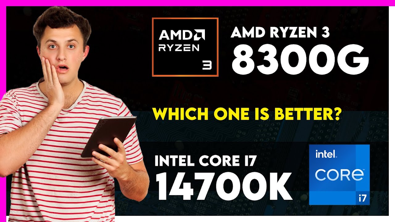 AMD Ryzen 3 8300G vs Intel Core i7 14700K Comparison - YouTube