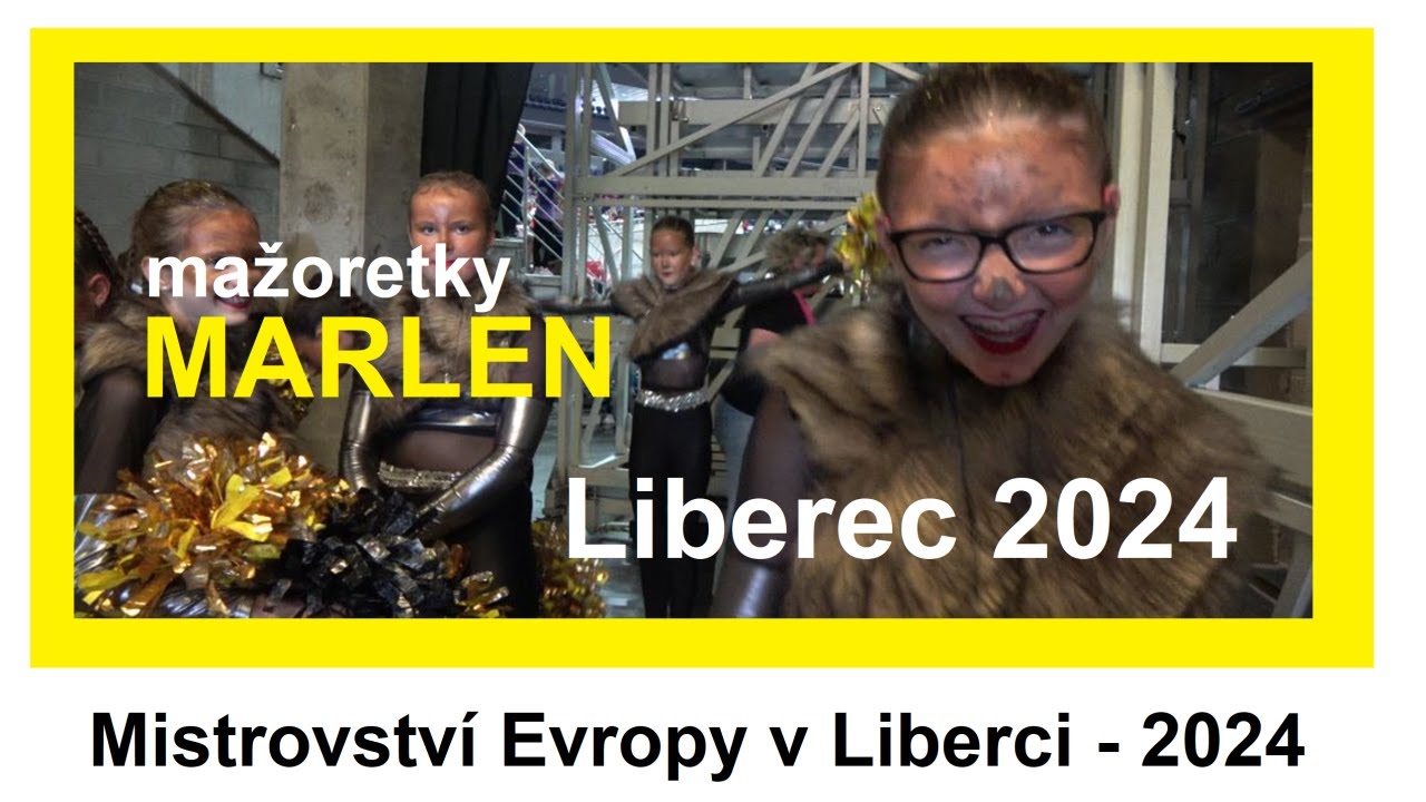 Mistrovství Evropy - Mažoretky Marlen, Liberec 2024 - YouTube