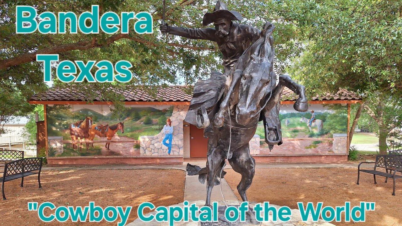 BANDERA...COWBOY CAPITAL OF THE WORLD!!! #banderatexas - YouTube