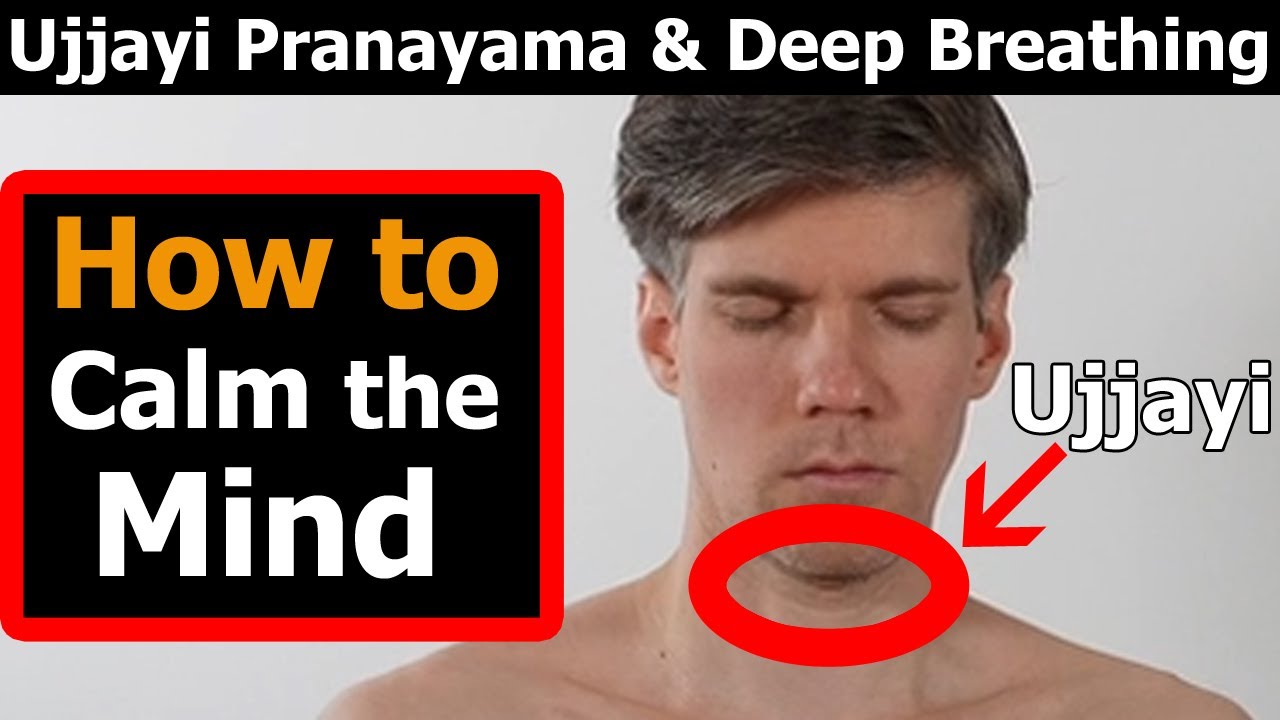 How To Do Ujjayi Pranayama & Deep Breathing Meditation | Calm The Mind ...