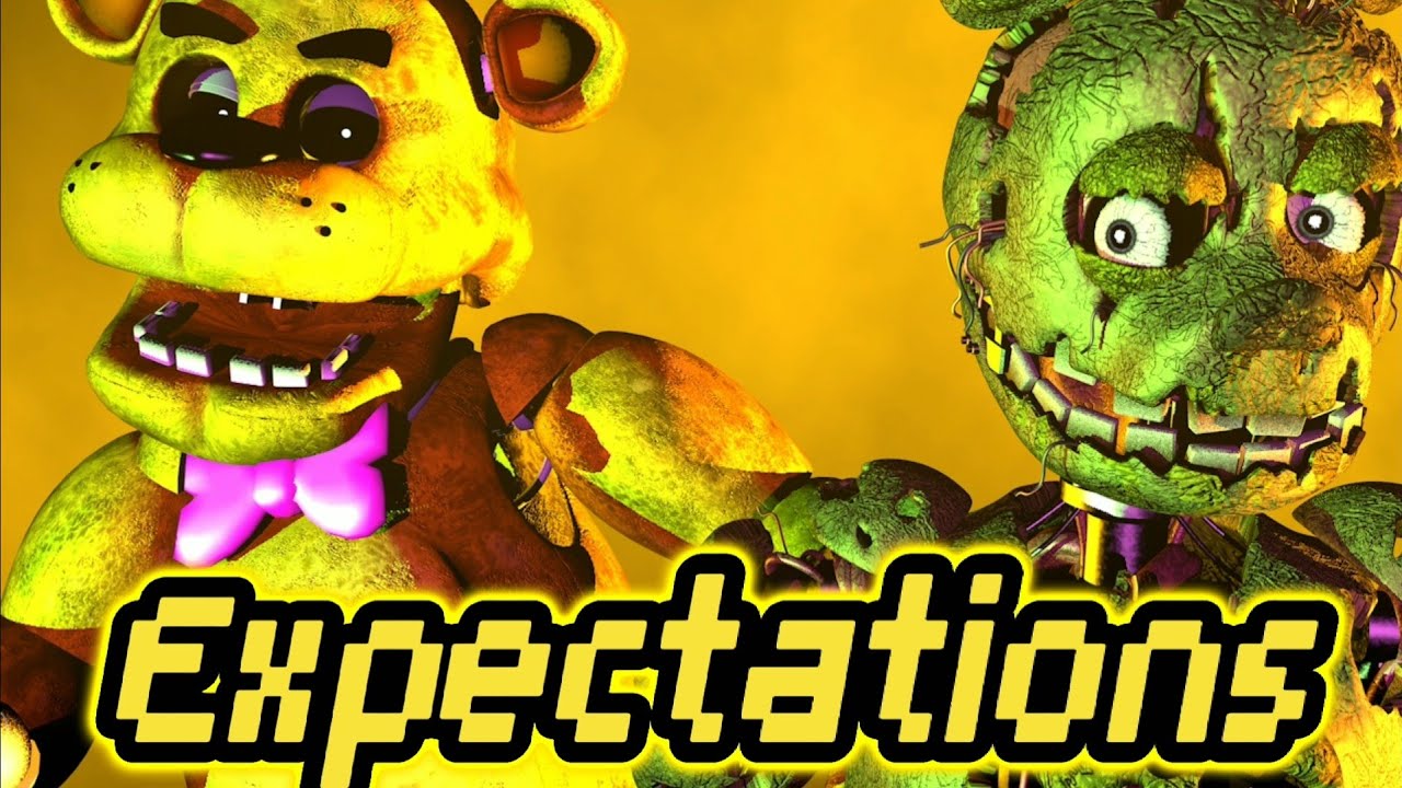 [FNAF/C4D] (Old vídeo)Fnaf Song ''Expectations'' Animatic video! - YouTube