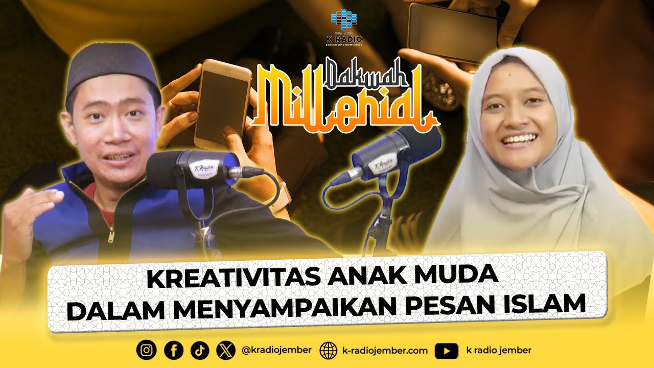 EPS 6: KREATIVITAS ANAK MUDA DALAM MENYAMPAIKAN PESAN ISLAM # ...