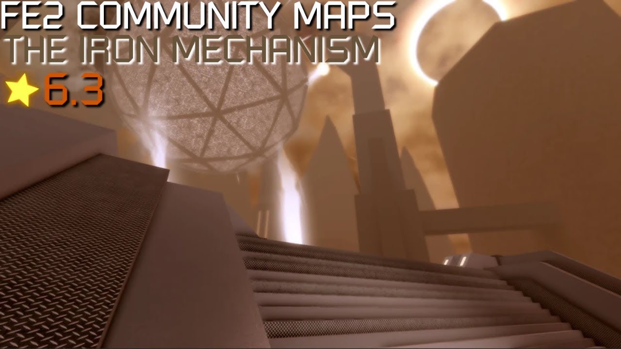 FE2 Community Maps - The Iron Mechanism (/w V2 OST) - YouTube