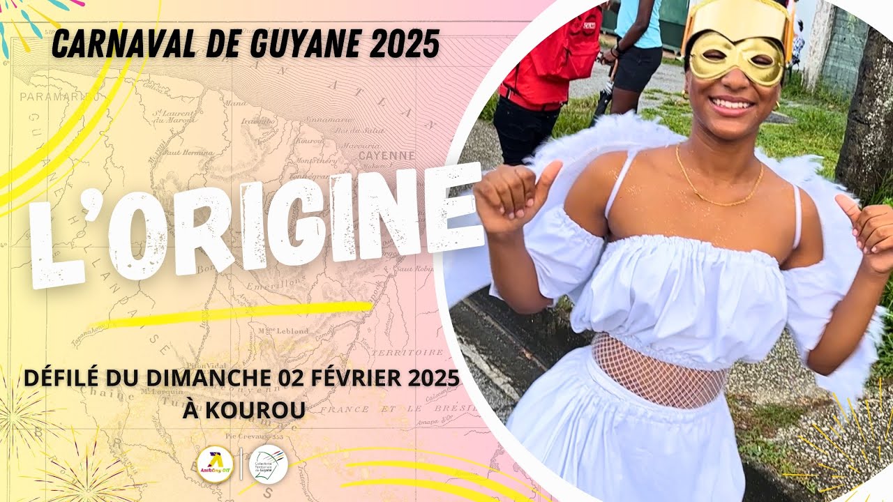 CARNAVAL DE GUYANE 2025 - L'ORIGINE - DÉFILÉ DU 02/02/2025 À KOUROU ...