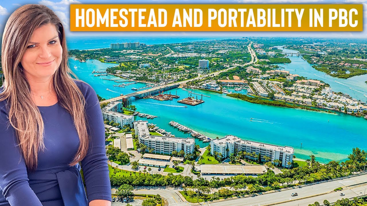 A Comprehensive Overview of Homestead and Portability in Palm Beach ...