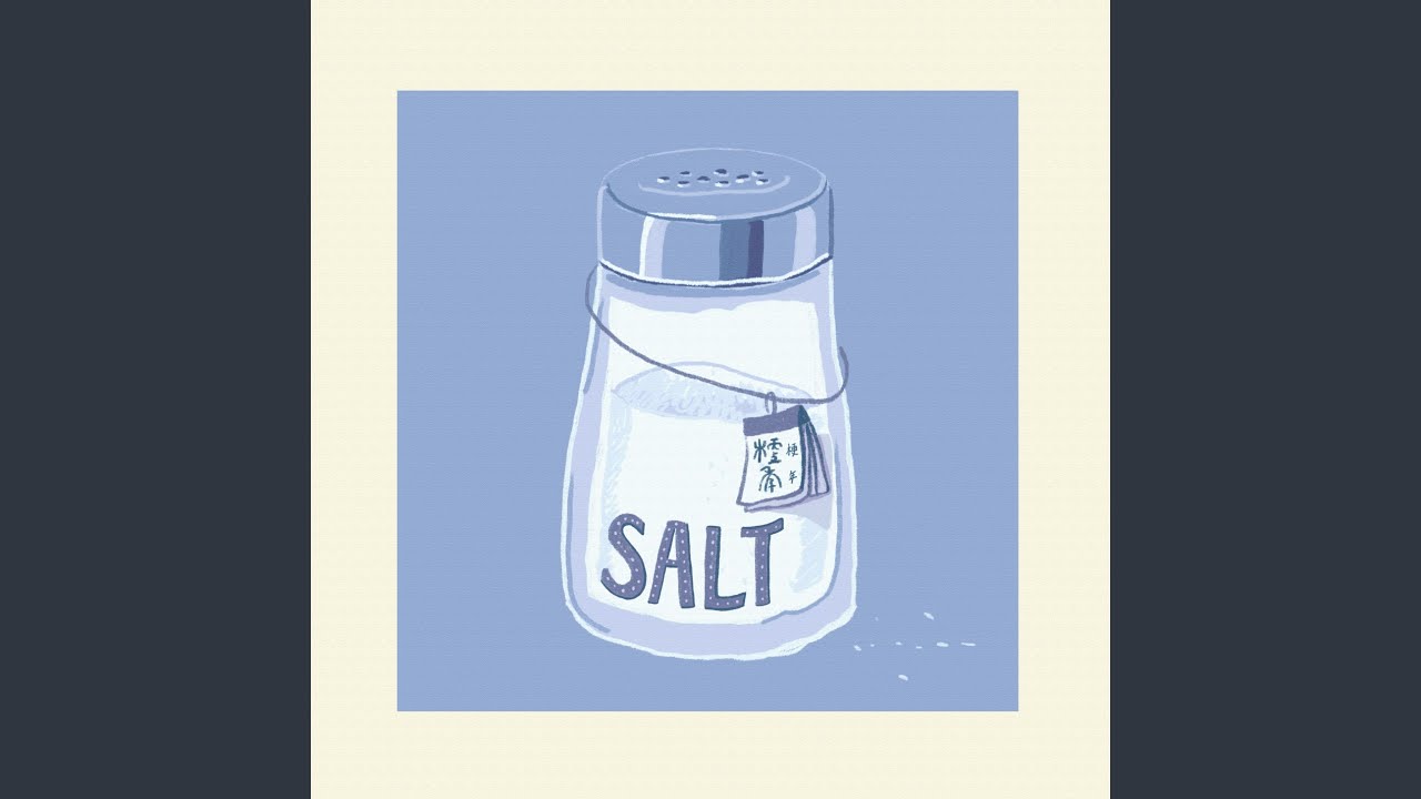 Salt - YouTube Music