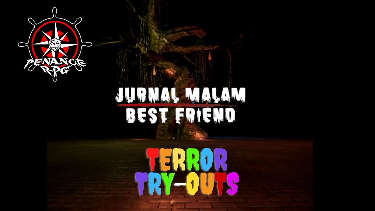 Terror Try Outs - Jurnal Malam : Bestfriend | Penance RPG - YouTube