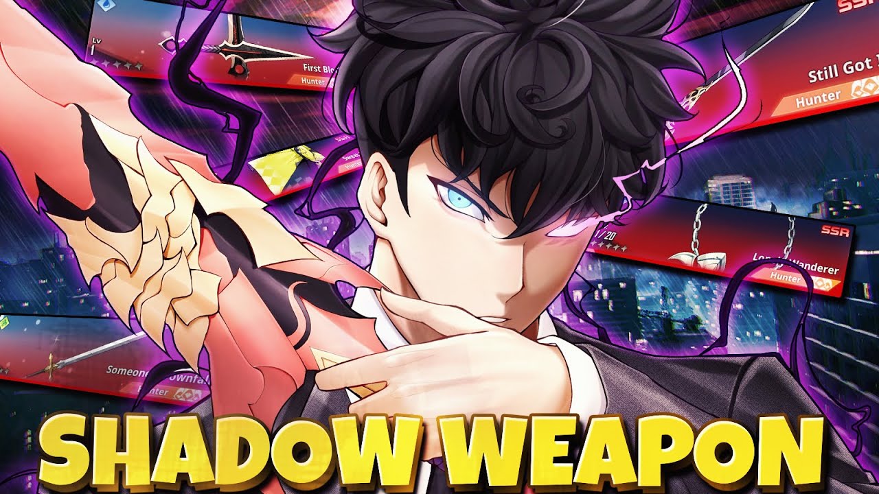 SHADOW WEAPONS & NON EXCLUSIVE SSR WEAPONS GET READY THIS IS HOW WE GET THEM - Solo Leveling ...