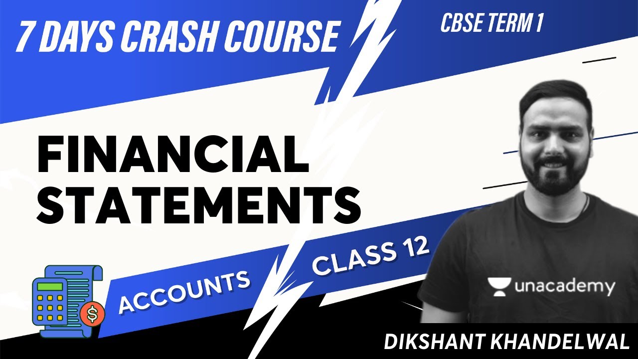 Financial Statements | 7 Days Crash Course | CBSE Term 1 | Accounts ...