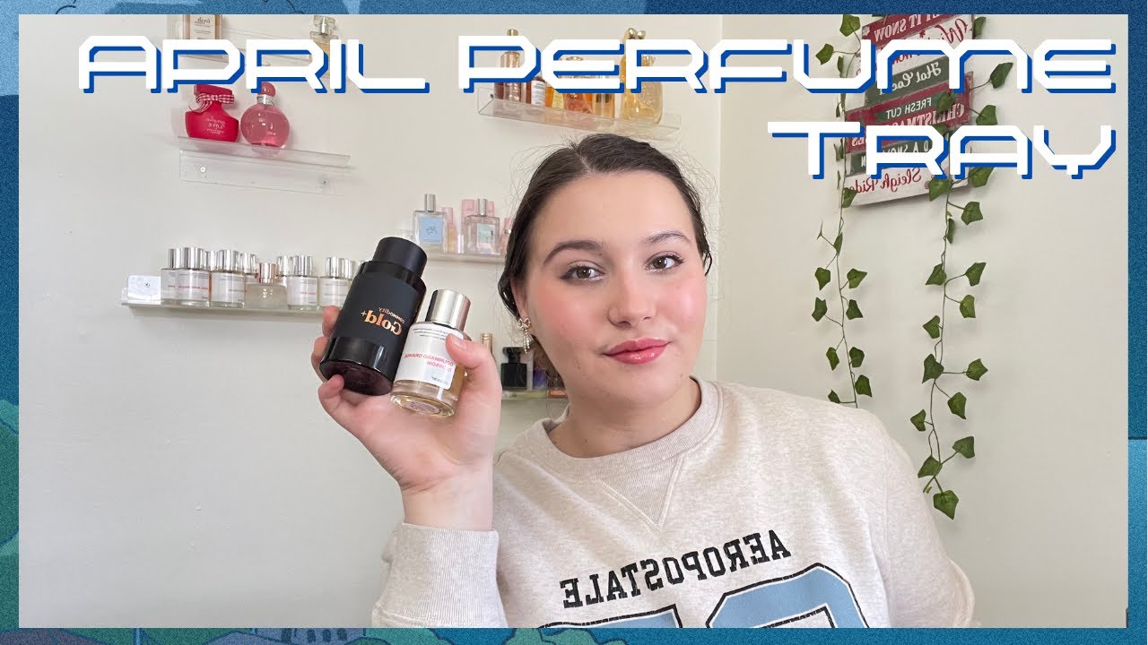 April Perfume Tray - YouTube