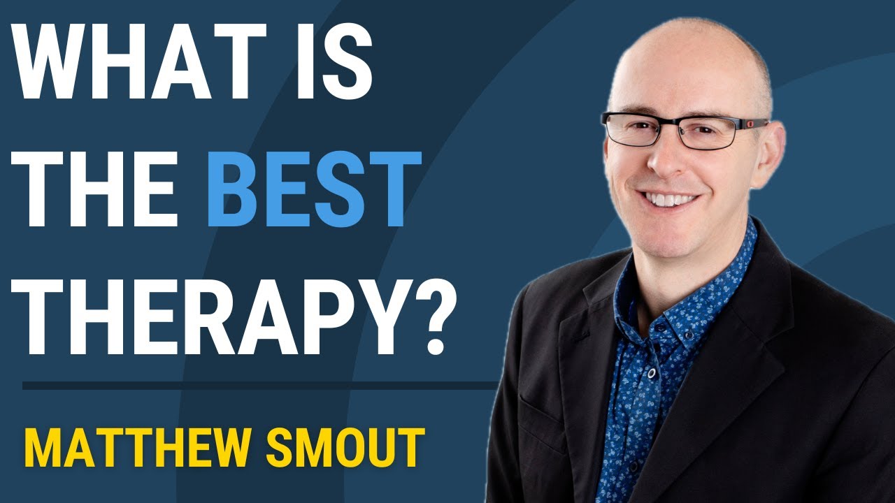 What's the most effective type of therapy? (with Matthew Smout) - YouTube