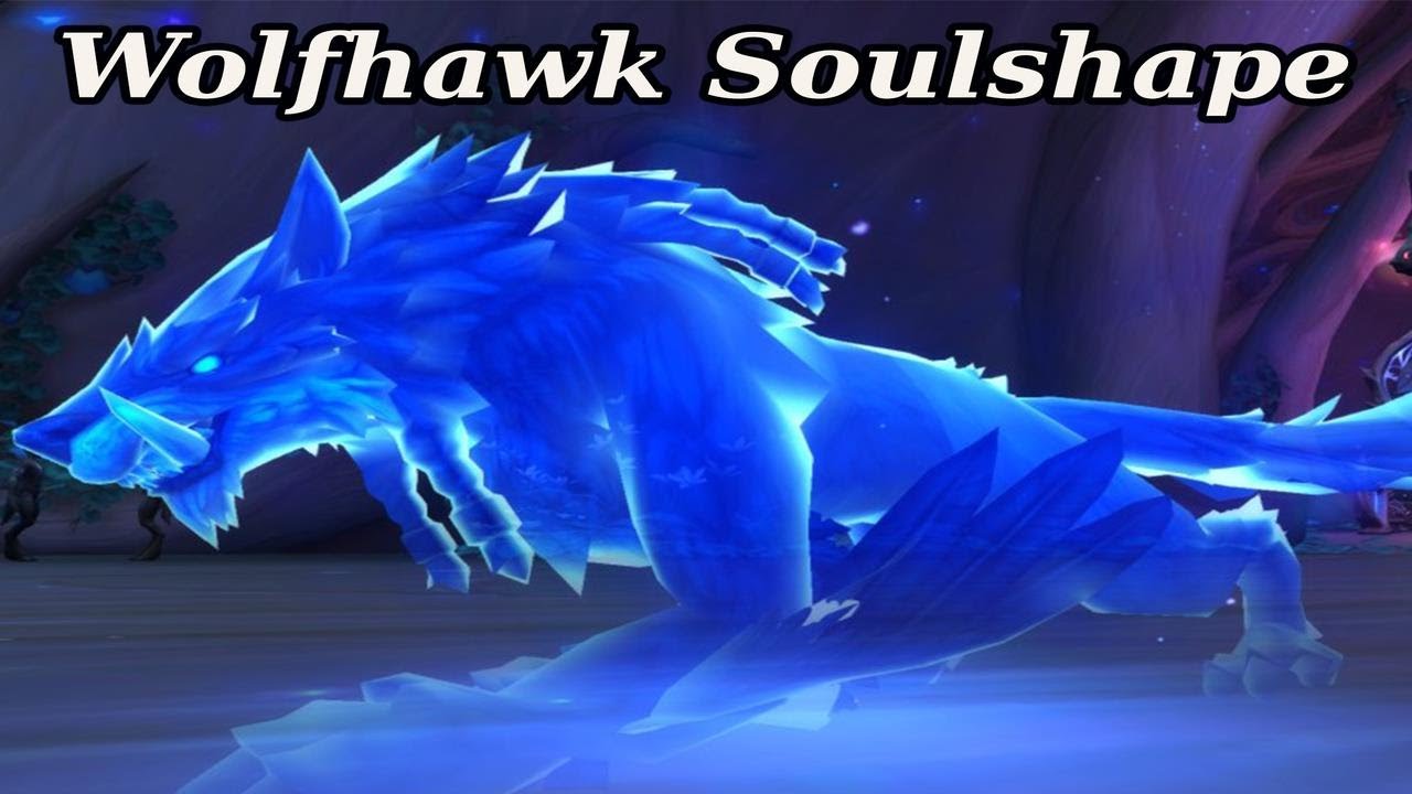 How to Get the Wolfhawk Soulshape ~ World of Warcraft - YouTube