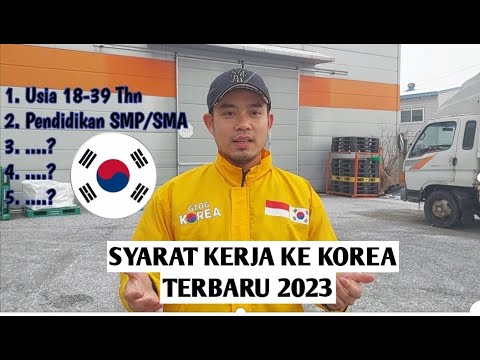 SYARAT PENDAFTARAN KERJA KE KOREA PROGRAM G TO G TAHUN 2023 ww.bp2mi.go ...