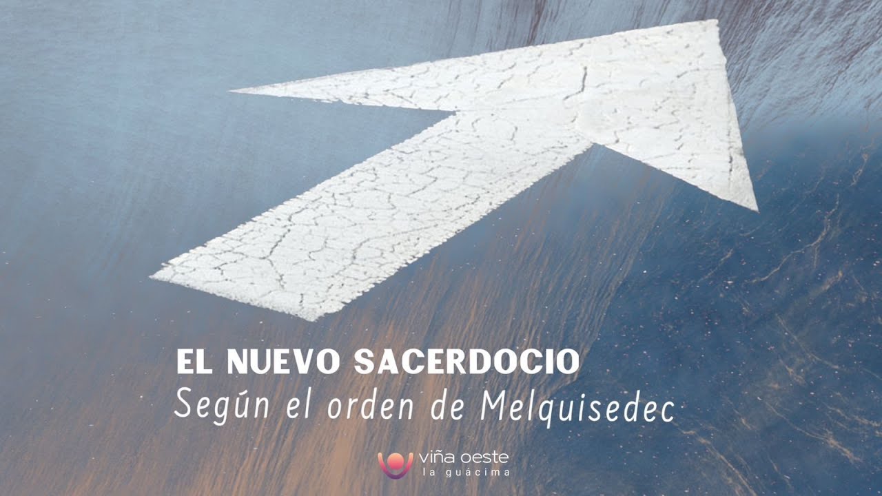 El nuevo sacerdocio según el orden de Melquisedec - Ronald Steinvorth ...