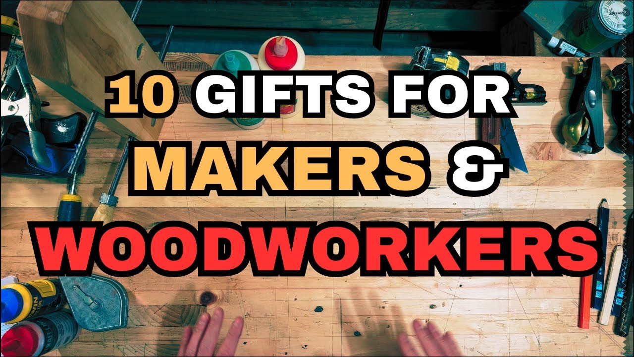 My 10 gift ideas for the maker/woodworker/framer/builder when you're out of time - YouTube