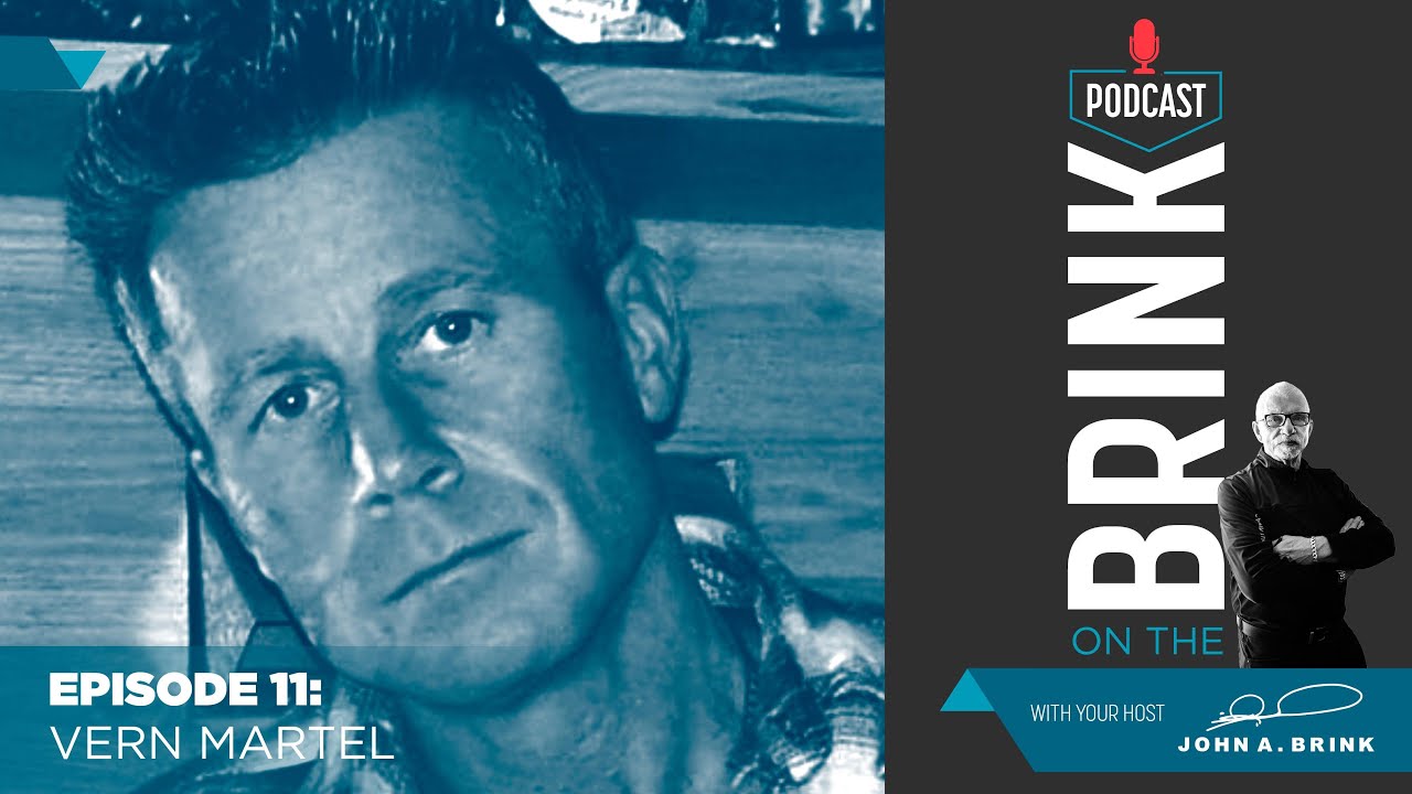 On The Brink Podcast | Vern Martel | Episode 11 - YouTube