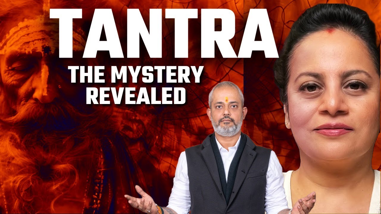 The Secrets of Tantra Revealed I The Reality of Tantra I Shivji's Gyan ...