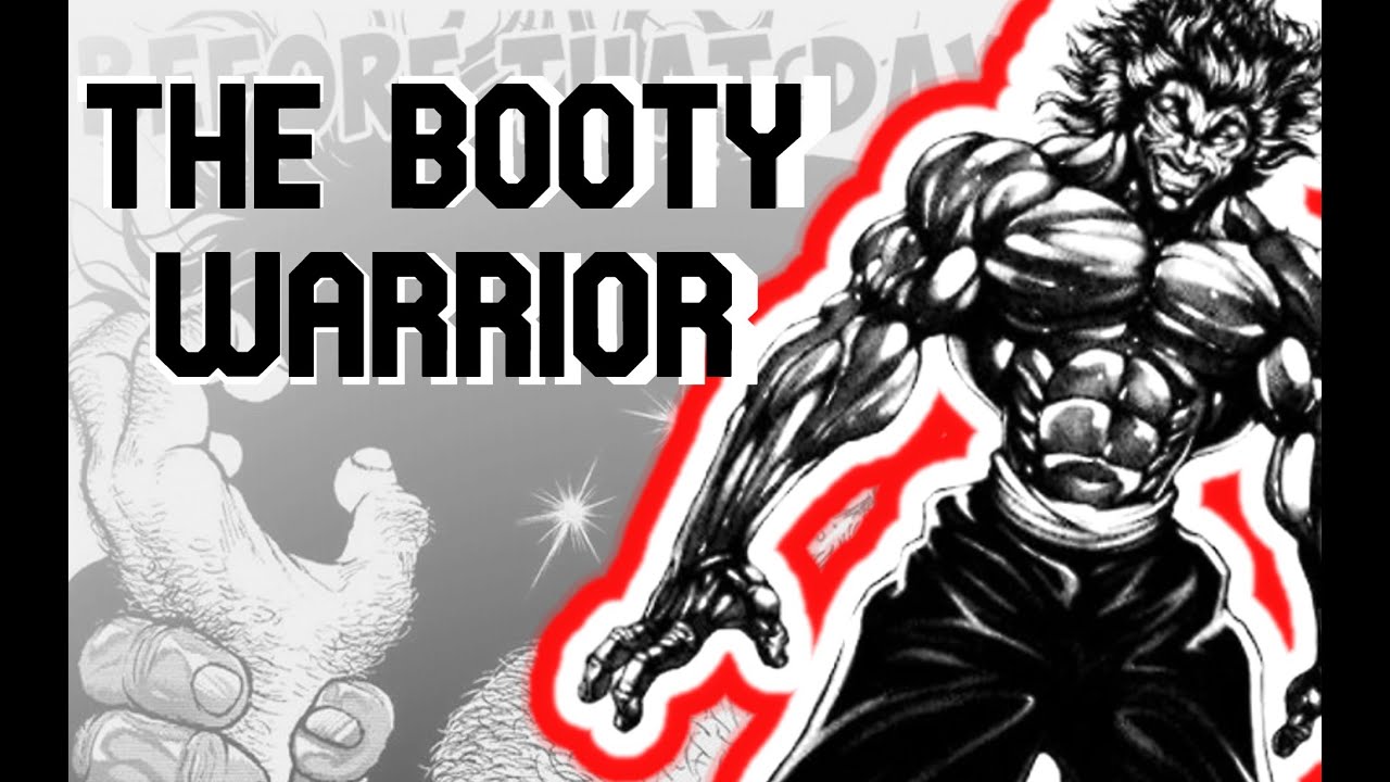 Yujiro Hanma : The Booty Warrior - YouTube