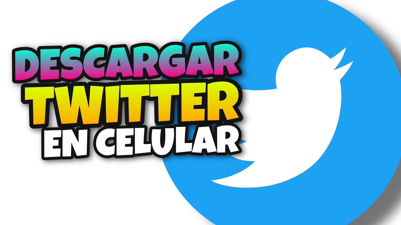 👉 Como DESCARGAR TWITTER en Mi CELULAR [Android y Iphone] 🔥 - YouTube