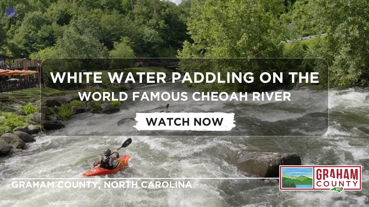 White Water Paddling the World Famous Cheoah River in Graham County, NC ...