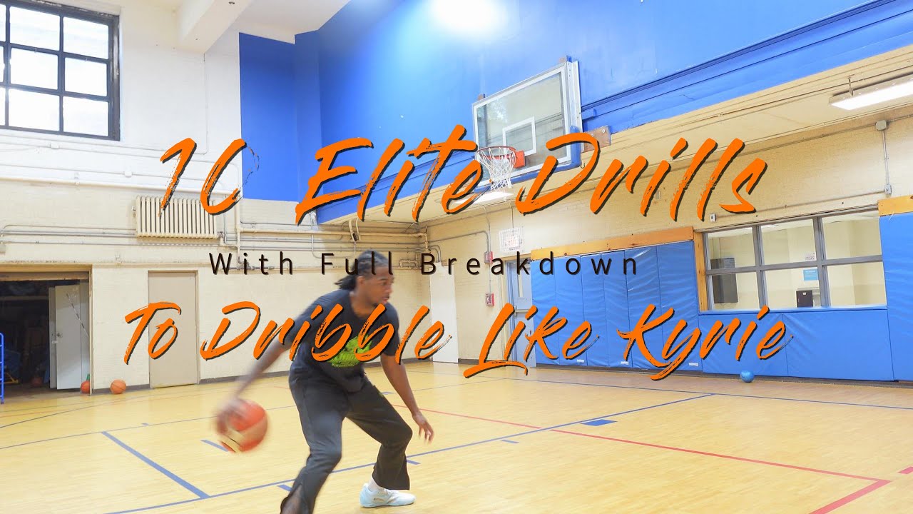 10 ELITE DRILLS TO DRIBBLE LIKE KYRIE !! - YouTube