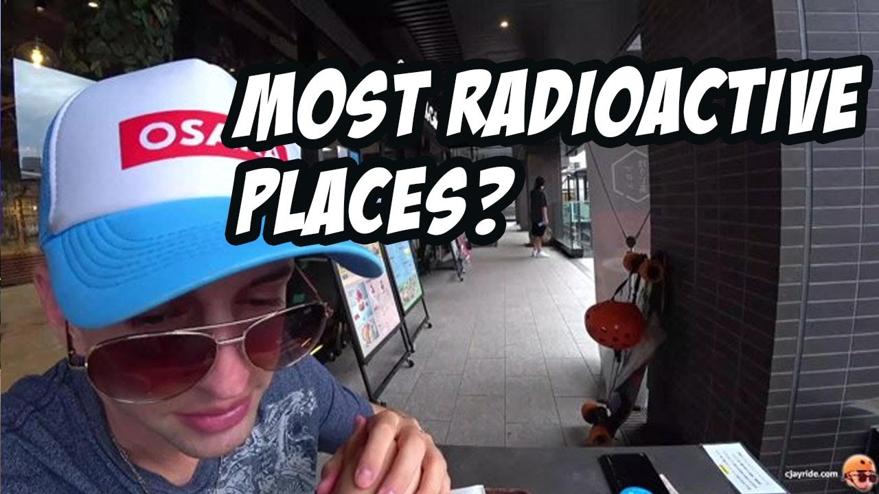 [2021/9/17] - IRL: Skate Talk: Most Radioactive Places in The World ...