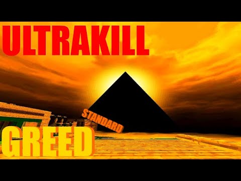 Ultrakill Greed Standard Playthrough - YouTube