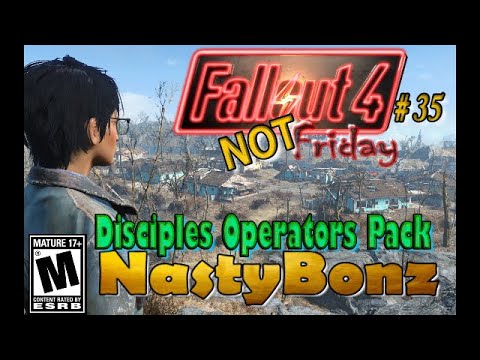 Fallout 4 Fridays. eps 35 "Disciples Operators Pack" - YouTube