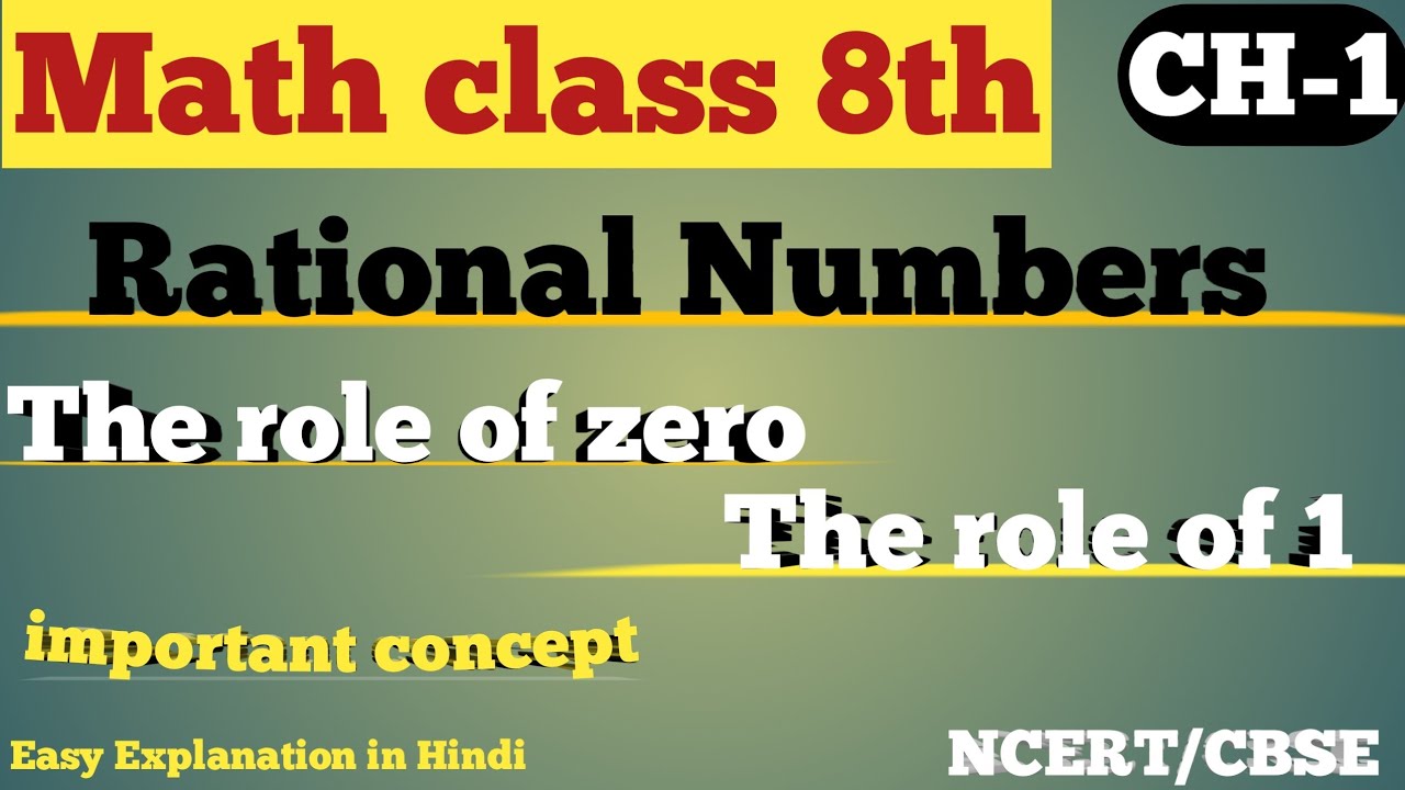 the role of zero (0) and the role of one(1).class8th math Rational ...