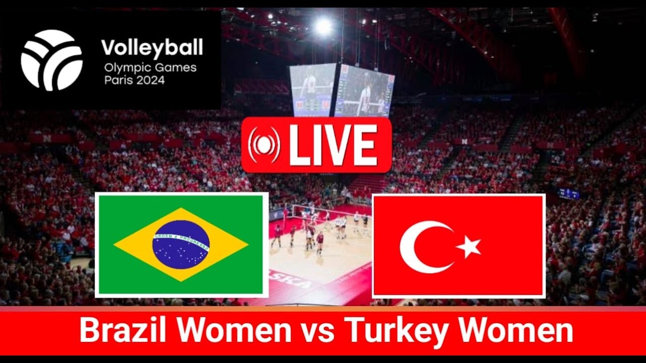 Turkey vs Brazil Women Volleyball Live Score | FIVB Volleyball Olympic ...