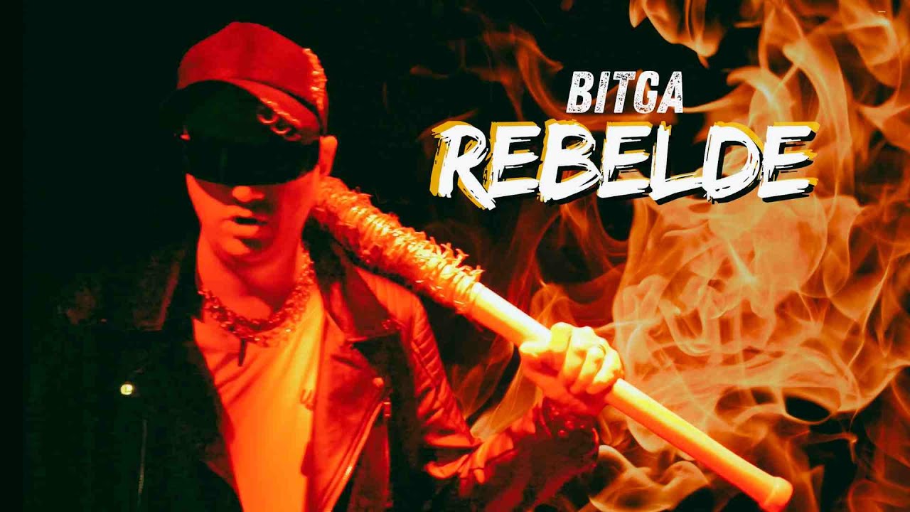 Bitga - Rebelde (Video Oficial) - YouTube