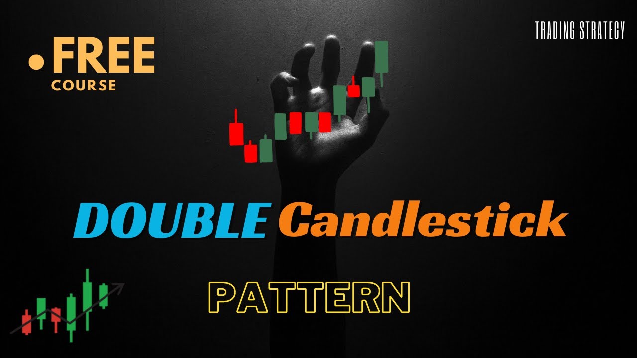 Double candlestick pattern free course| trading bangla free course ...