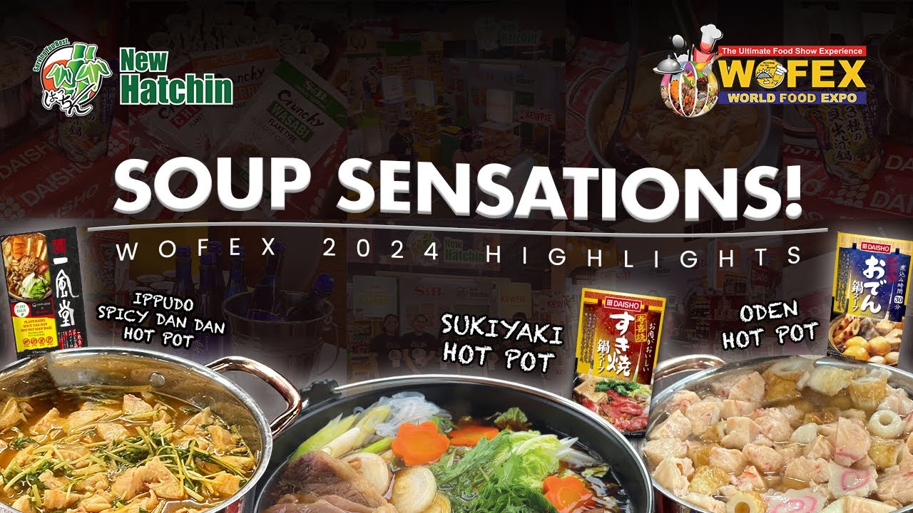 SOUP SENSATIONS: WOFEX 2024 Highlights - YouTube