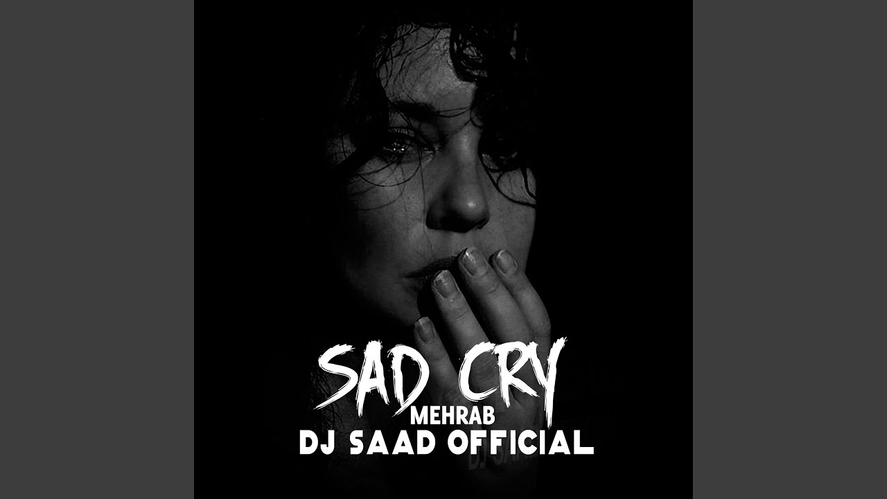 Mehrab Sad Cry - YouTube