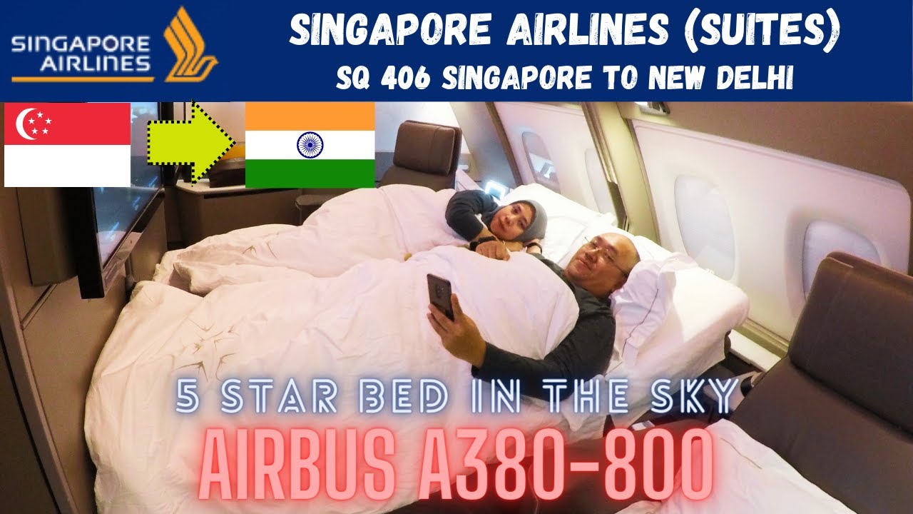 SINGAPORE AIRLINES SQ406 (SUITES) Singapore to New Delhi with Airbus ...